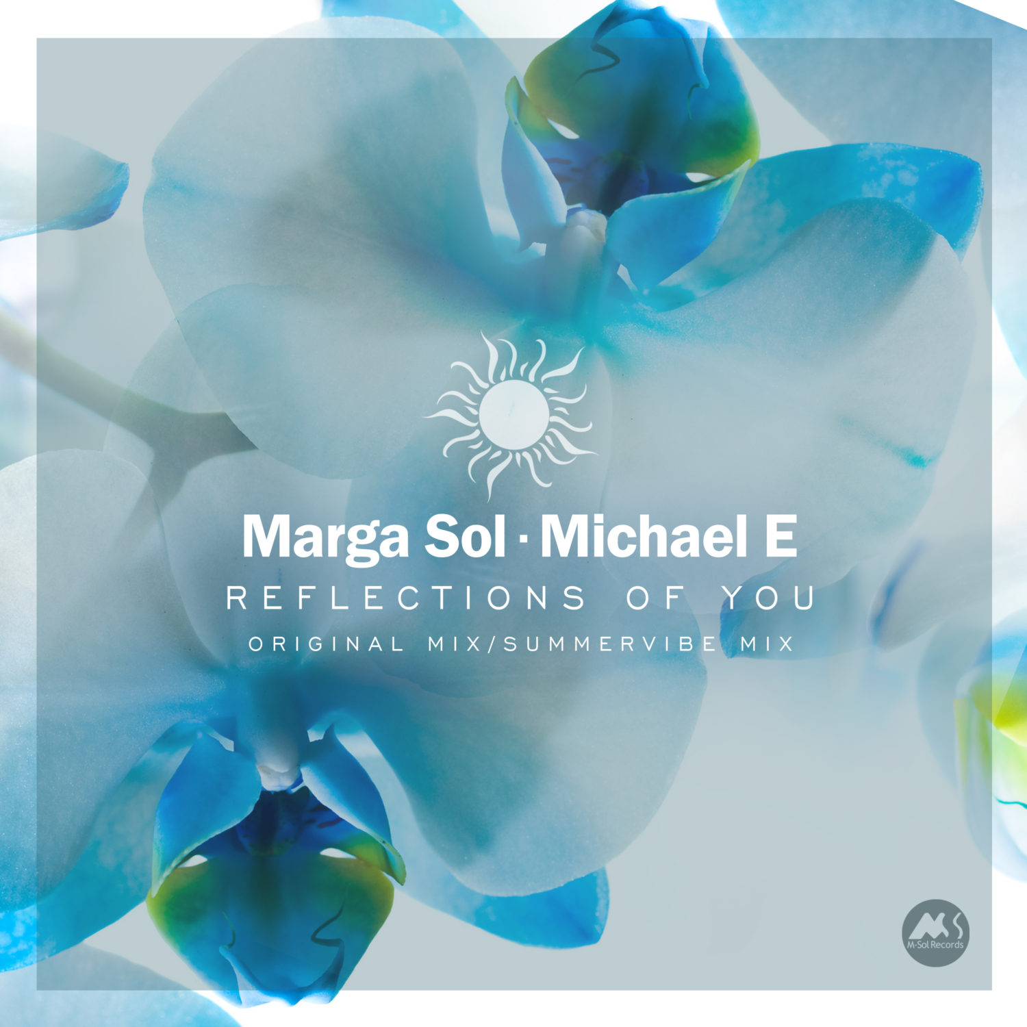 Reflections of You – Marga Sol, Michael E – Marga Sol