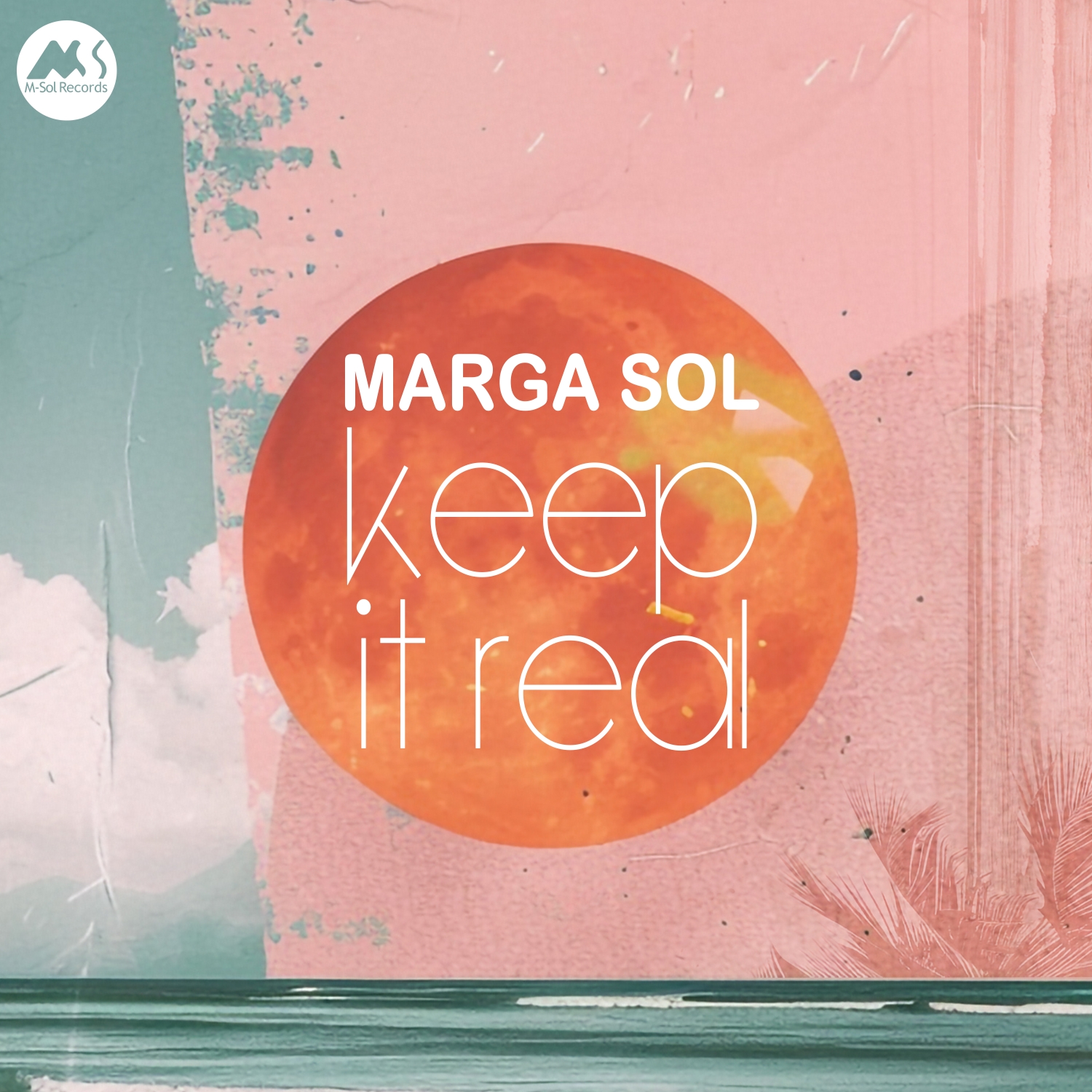 Marga Sol - Keep It Real - Marga Sol